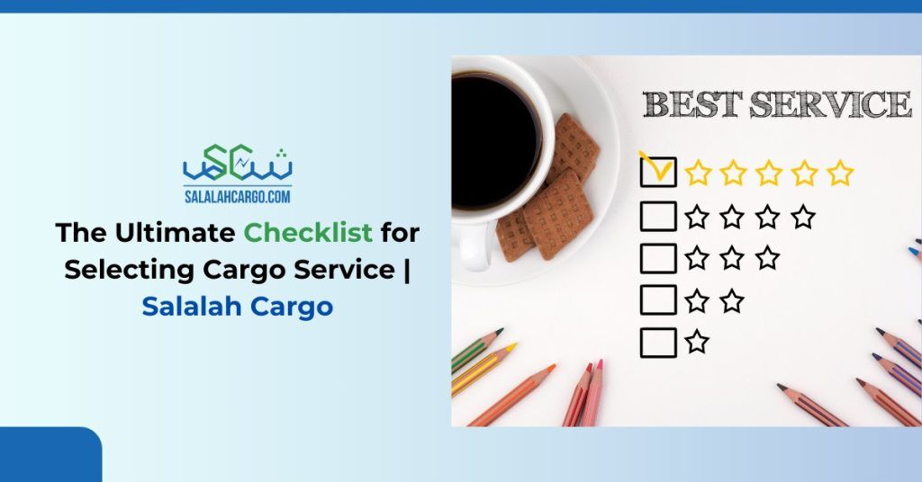 The Ultimate Checklist for Selecting Cargo Service