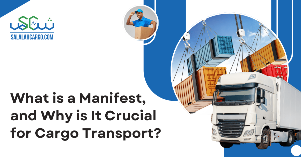What is a Manifest, and Why is It Crucial for Cargo Transport?