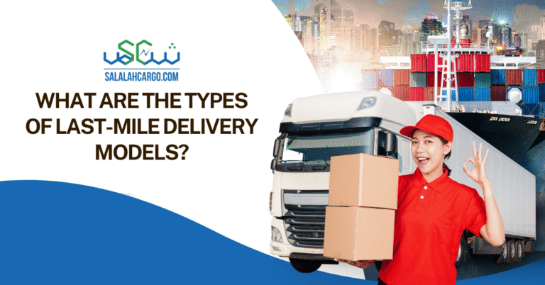 What are the Types of Last-Mile Delivery Models?
