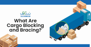 What Are Cargo Blocking and Bracing?