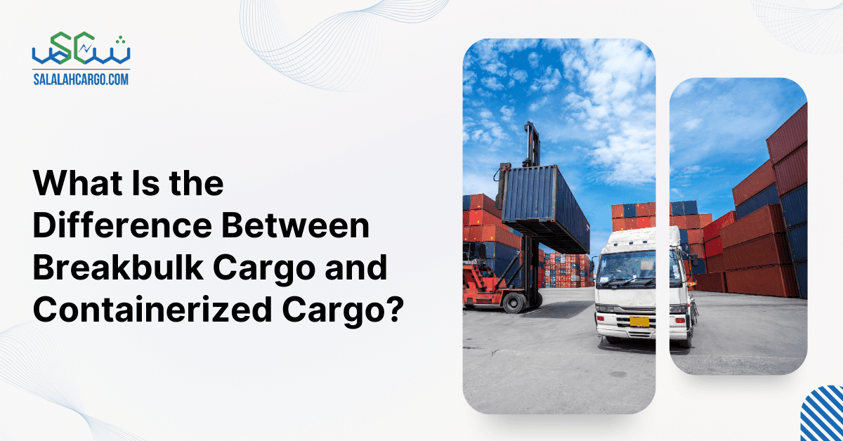 What Is the Difference Between Breakbulk Cargo vs Containerized Cargo?