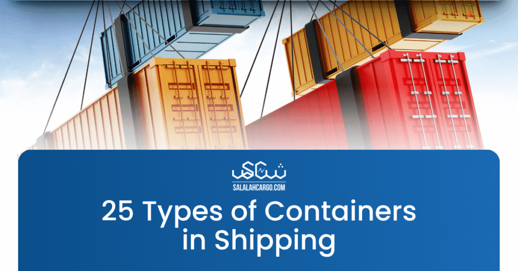 25 Types of Containers in Shipping
