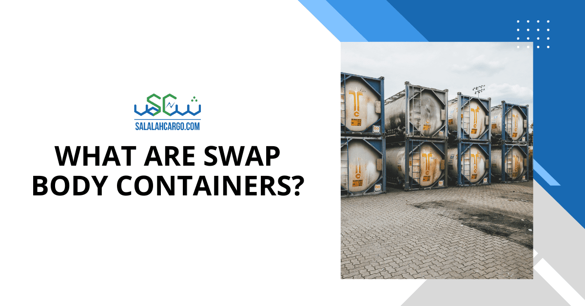 What are Swap Body Containers?